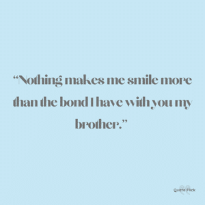 80 Best Brother Quotes That Embody The Bond You Share