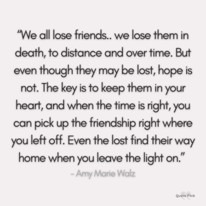 55 Quotes About Losing A Friend To Bring Comfort And Hope
