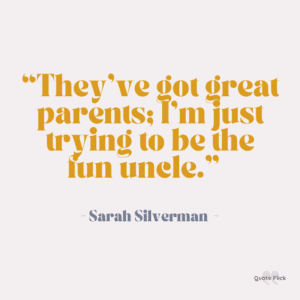 32 Best Uncle Quotes To Remind You Of Funny Memories