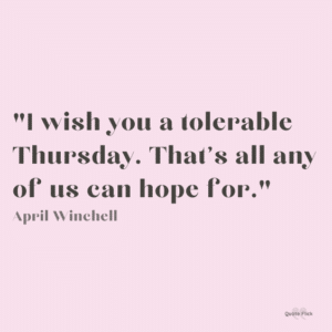 50 Inspiring Thursday Quotes To Uplift You Before The Weekend