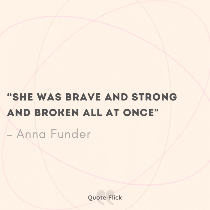 69 Powerful Strong Women Quotes To Empower You