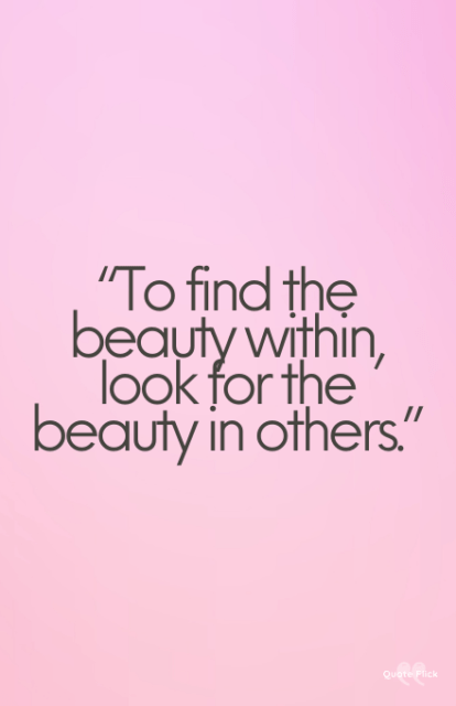 50 Gorgeous Inner Beauty Quotes To Empower Love And Kindness