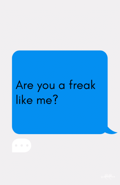 45 Fun And Freaky Quotes To Serve Up Those Flirty Vibes
