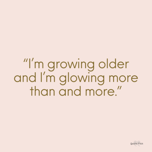 76 Funny Quotes About Getting Older To Make You Chuckle