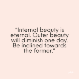 50 Gorgeous Inner Beauty Quotes To Empower Love And Kindness