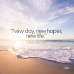 85 Inspirational New Day Quotes To Motivate You Immediately