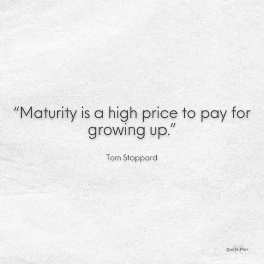 45 Insightful Quotes About Growing Up To Celebrate Life