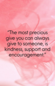 50 BEST Support Quotes To Provide Strength And Reflection