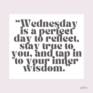 67 Wednesday Quotes That Will Give You Midweek Motivation