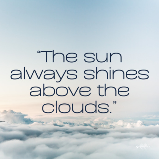 81 Incredible Cloud Quotes To Admire The Cloudy Skies