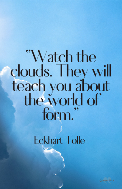 81 Incredible Cloud Quotes To Admire The Cloudy Skies