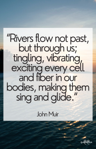 50 Beautiful River Quotes To Inspire You To Go With The Flow