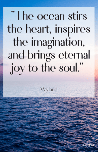 75 Ocean Quotes To Invigorate And Inspire You