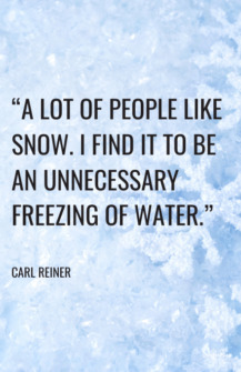 40 Best Snow Quotes To Get You Excited For Winter