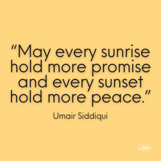 60 Best Sunrise Quotes To Start Your Day Feeling Uplifted