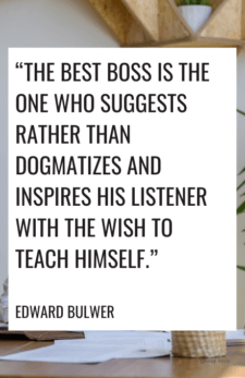 40 Quotes About Bosses To Inspire And Help You Say Thanks