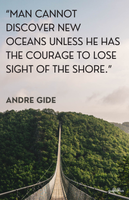 90 Courage Quotes To Inspire You Out Of Your Comfort Zone