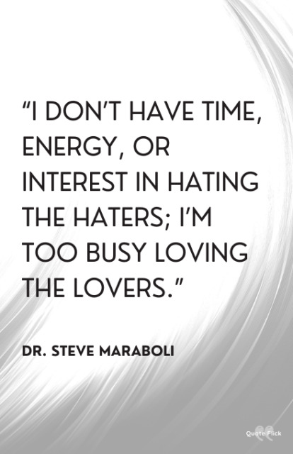 101 Haters Quotes To Help You To Stand Up For Yourself