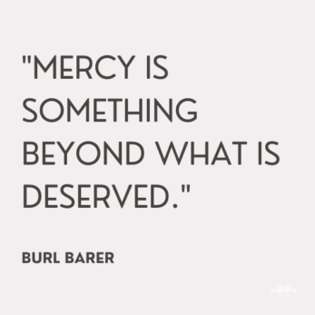 40 Powerful Mercy Quotes To Inspire Compassion