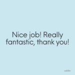 30 Great Job Quotes To Show Your Employees Ultimate Praise