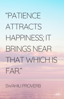 30 Patience Quotes To Help You To Keep Calm Whilst Waiting