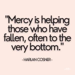 40 Powerful Mercy Quotes To Inspire Compassion
