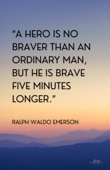 33 Epic Hero Quotes To Make You Feel Courageous