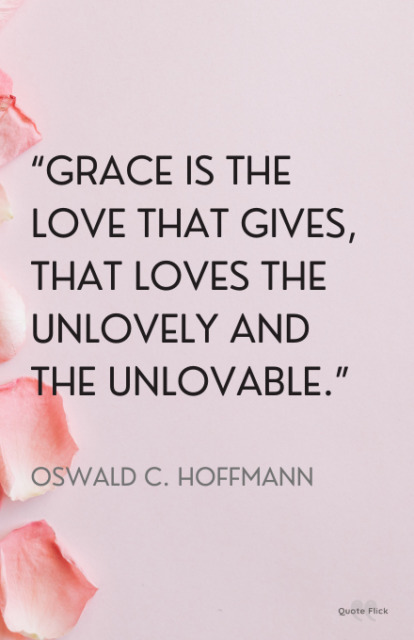 45 Grace Quotes To Help You To Approach Life With Softness
