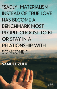 50 Materialism Quotes To Help You Have Less And Feel More