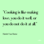 45 Cool Cooking Quotes To Light Your Culinary Fire