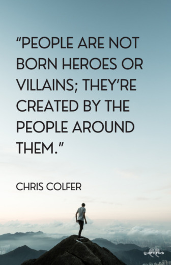 33 Epic Hero Quotes To Make You Feel Courageous
