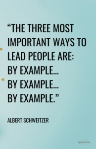 25 Powerful Lead By Example Quotes To Inspire You To Succeed