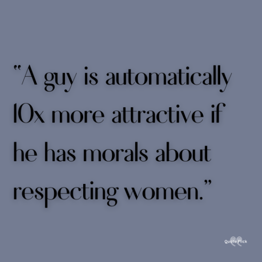 40 Best Respect Women Quotes To Help You Spread Love To All
