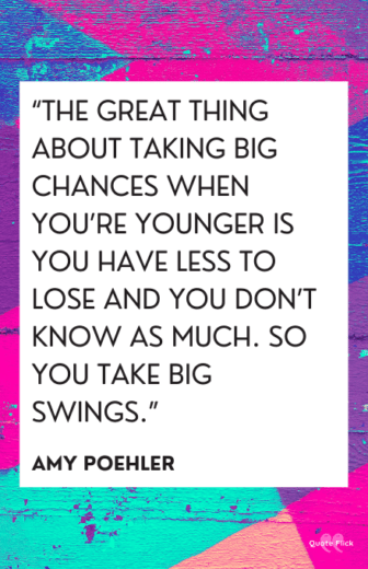 65 Quotes About Taking Chances To Give You Big Perspective