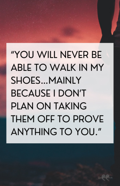 31 Wonderful Walk In My Shoes Quotes To Spread Empathy