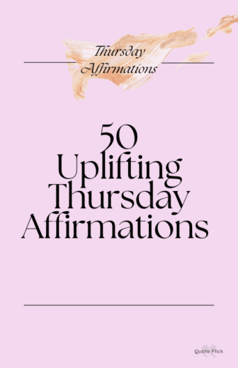 50 Thursday Affirmations To Encourage And Inspire You