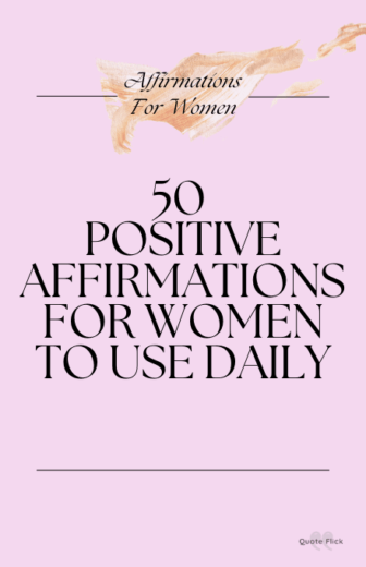 50 Positive Affirmations For Women To Use Daily
