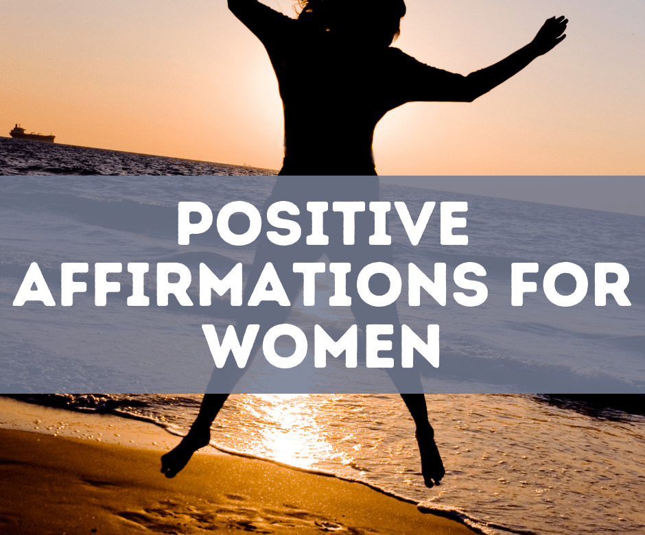 50 Positive Affirmations For Women To Use Daily