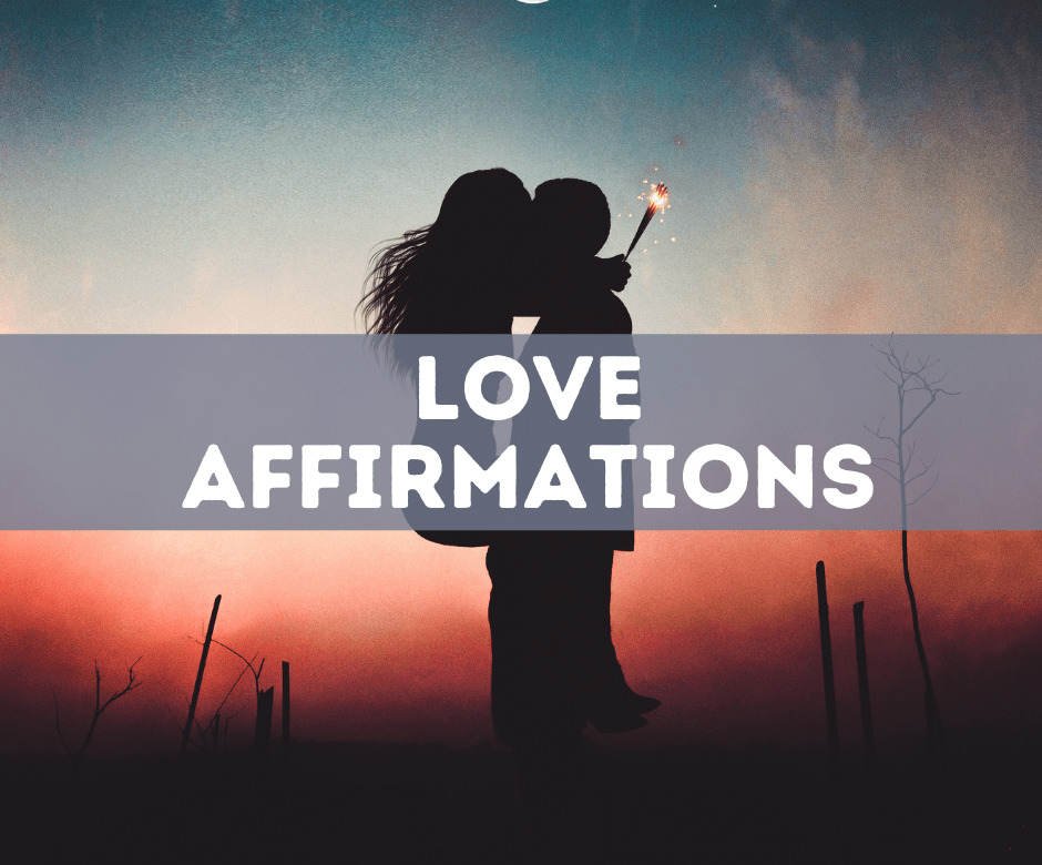 50 Love Affirmations To Help You Attract Romance