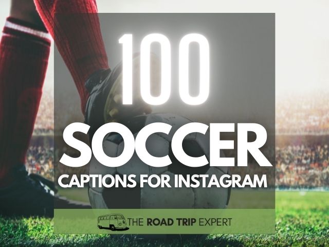 100 Captivating Soccer Captions For Instagram (Plus Puns!)