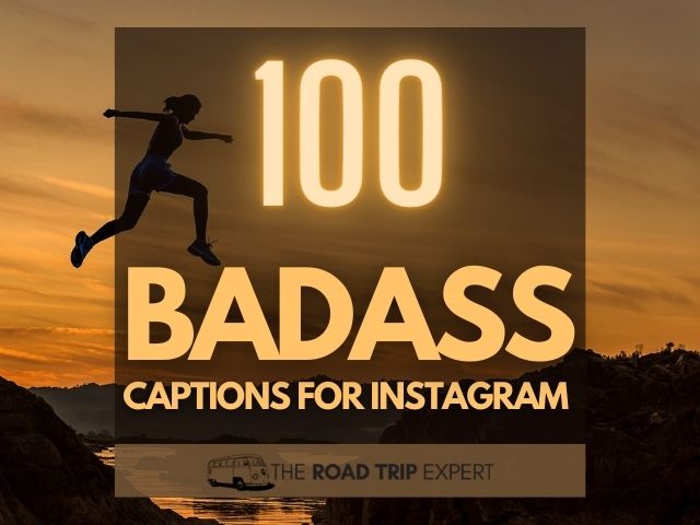 100 Savage Badass Captions For Instagram (Plus Quotes!)