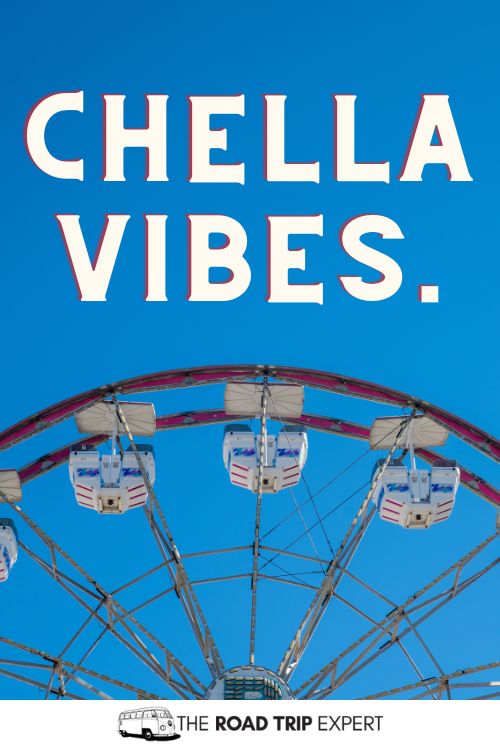 100 Awesome Coachella Captions For Instagram (With Quotes!)