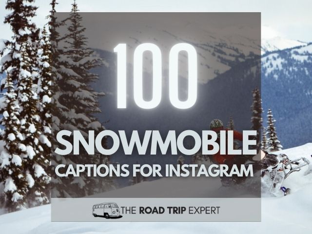 100 Cool Snowmobile Captions For Instagram (With Quotes!)