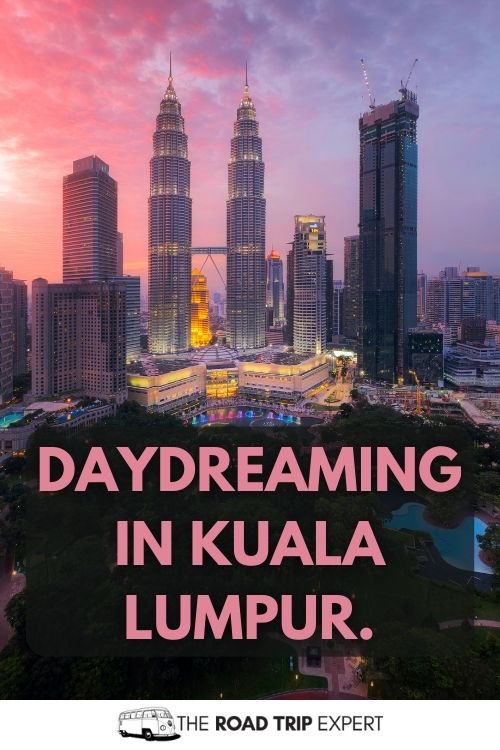 100 Best Kuala Lumpur Captions For Instagram (With Puns!)