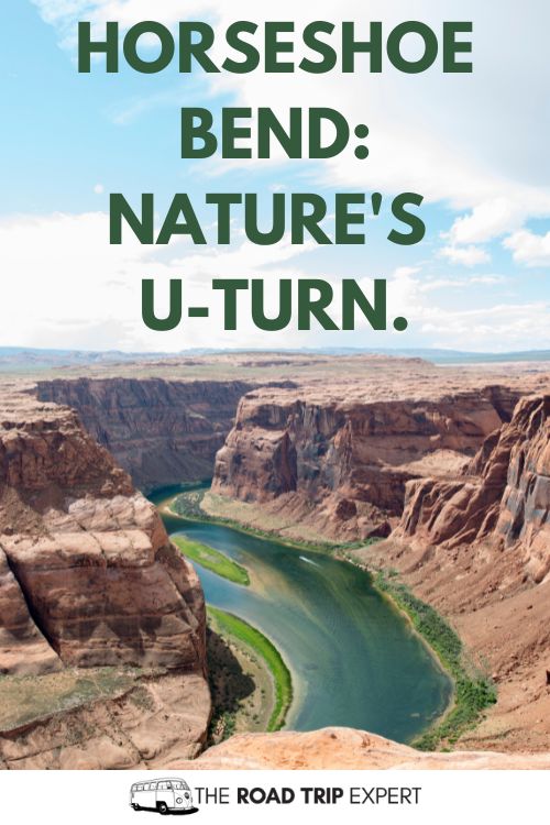 50 Amazing Horseshoe Bend Captions For Instagram (With Puns)
