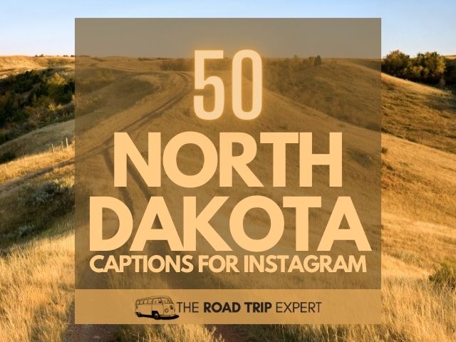50 Best North Dakota Captions For Instagram (With Quotes!)