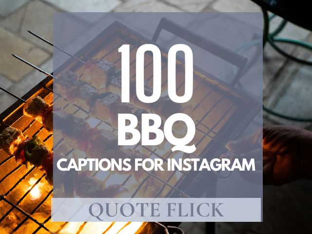 100 Tasty BBQ Captions For Instagram (With Quotes & Puns!)