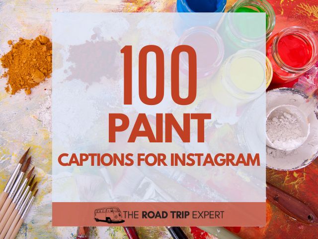 100 Stunning Painting Captions For Instagram (With Puns!)