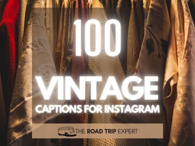 100 Fascinating Vintage Captions For Instagram (With Quotes)